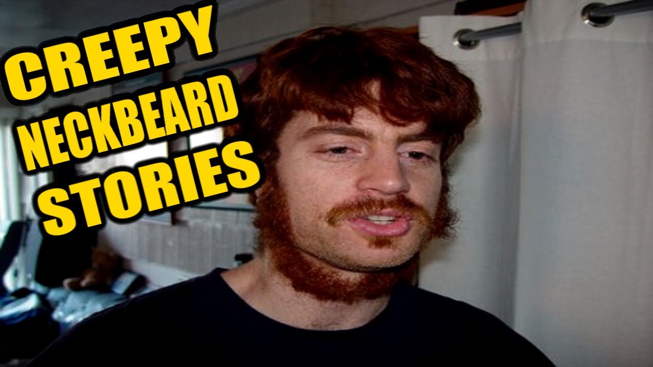 5 TRUE CREEPY NECKBEARD STORIES | feat Selestial Norre - YouTube