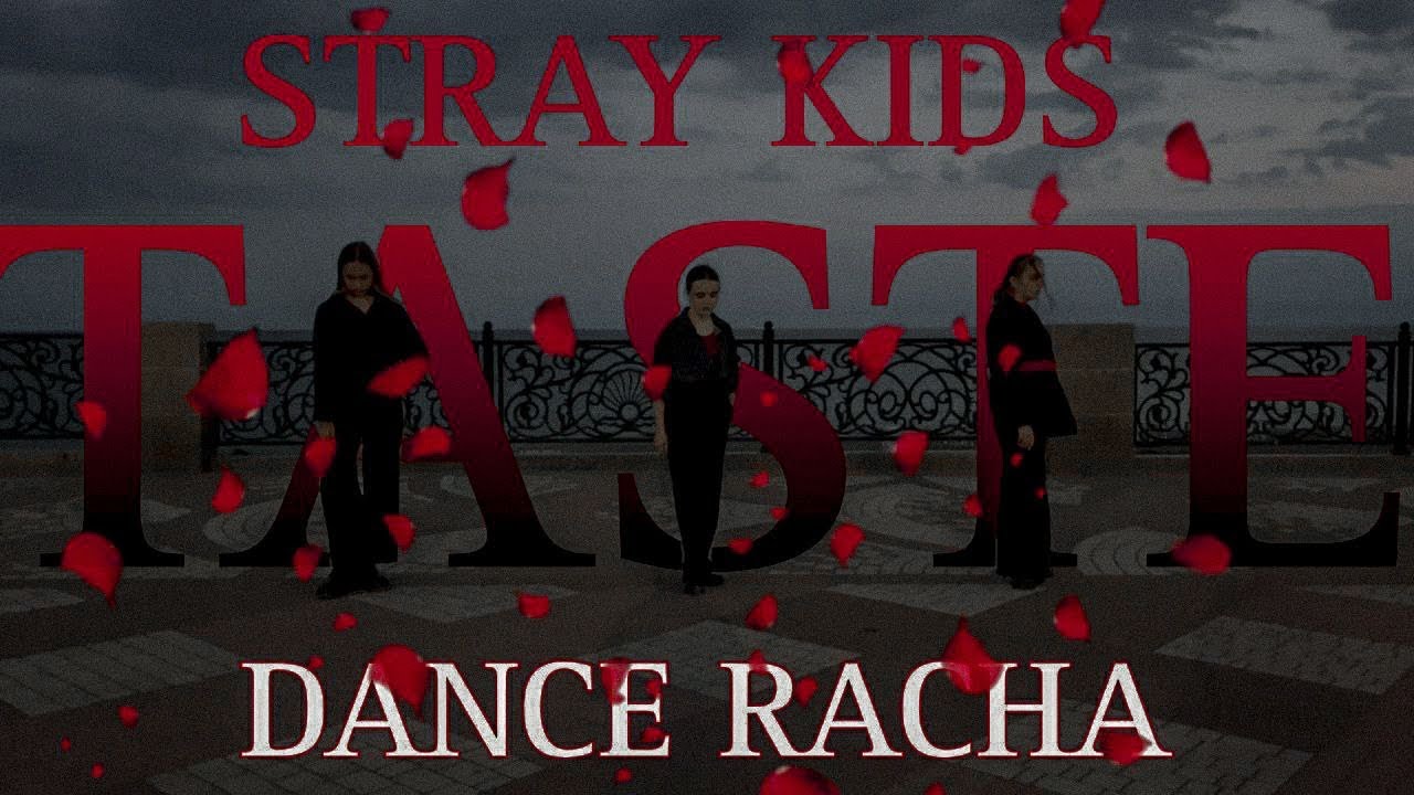 [KPOP COVER DANCE IN RUSSIA | ONE TAKE] STRAY KIDS (danceracha) - TASTE ...