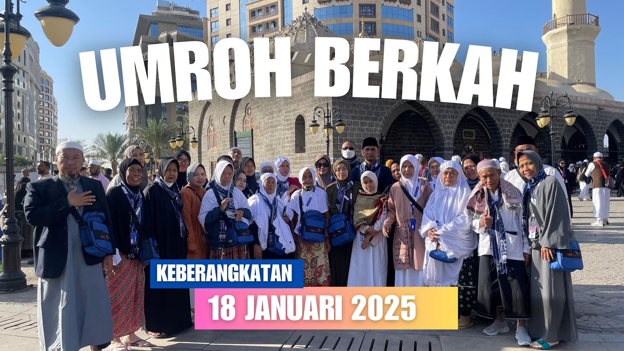 Umrah Berkah PBMT Travel Keb. 18 Januari 2025 - YouTube