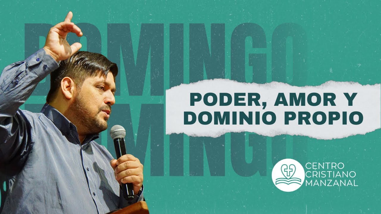 "Poder, amor y dominio propio" Pr. Sebastián Cruces - YouTube