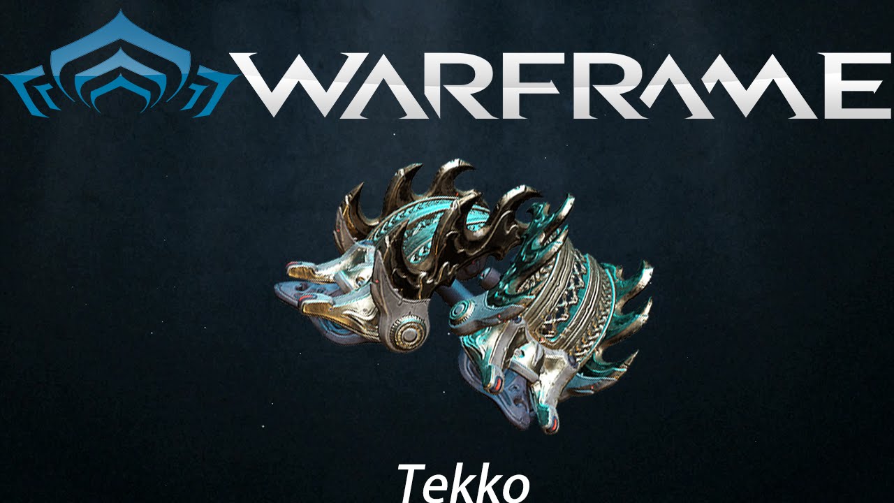 Warframe戰甲神兵-Tekko - YouTube
