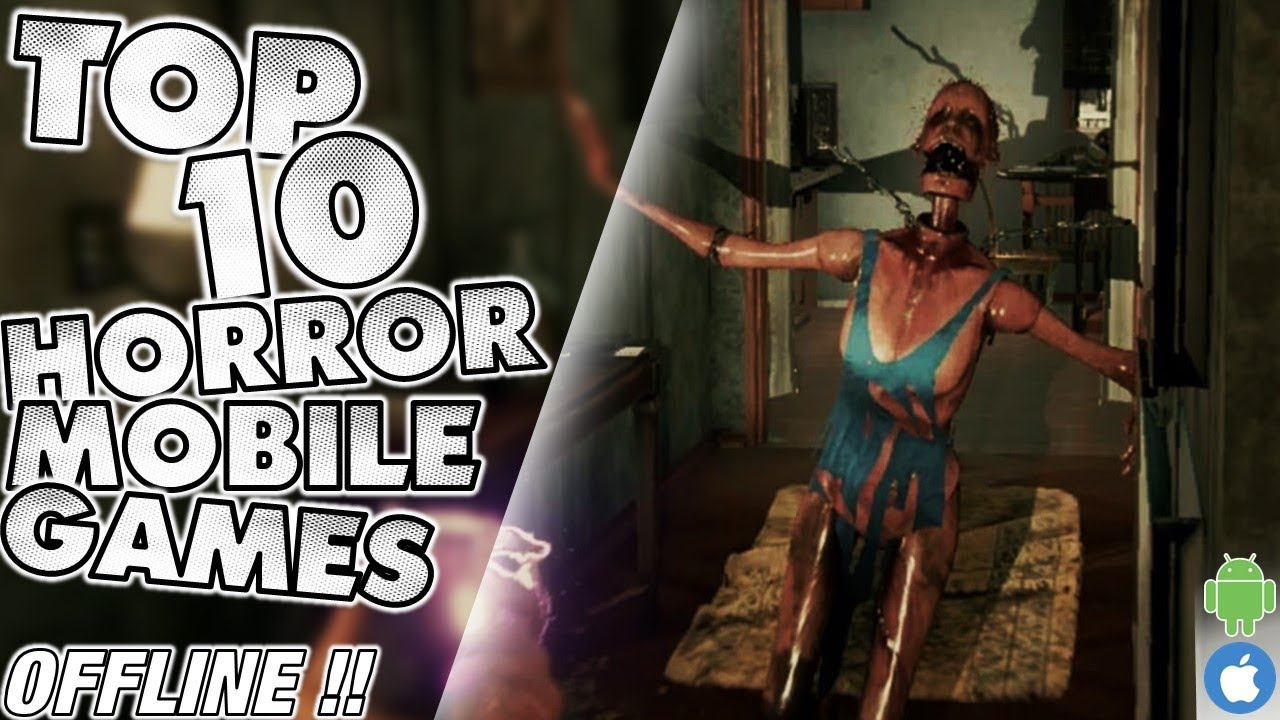 Top 10 HORROR Mobile Games 2020 [OFFLINE !!][Android & iOS][Free+Paid ...