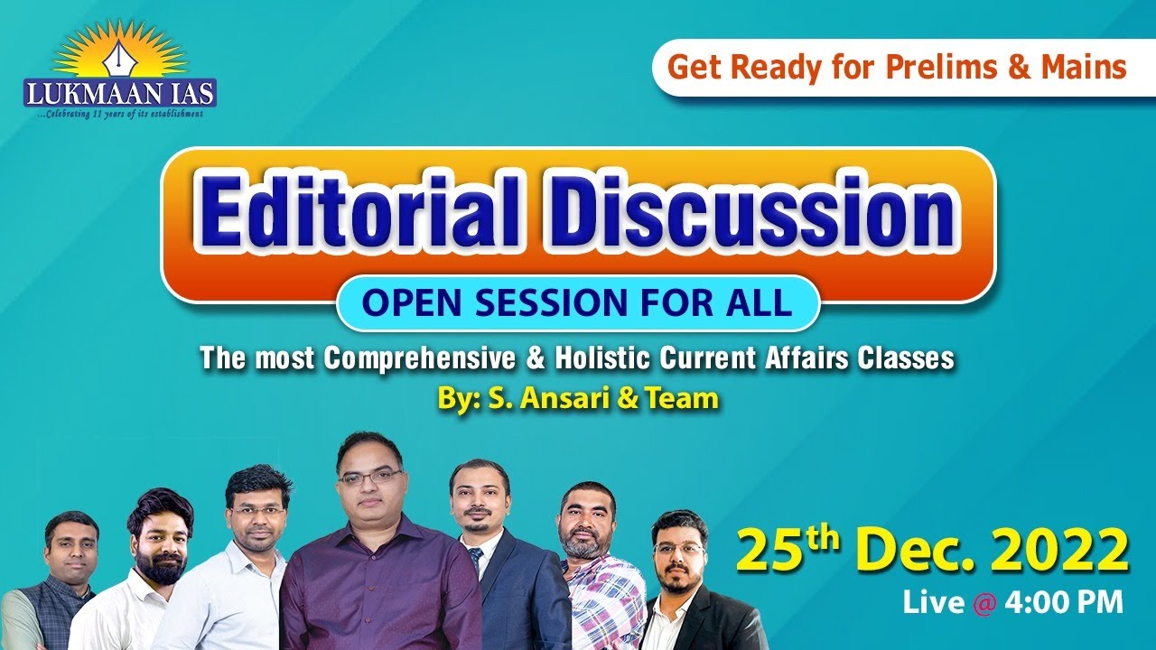 Open Editorial Discussion Class | By S. Ansari & Team | Lukmaan IAS ...