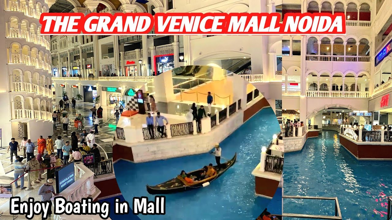 The Grand Venice Mall Noida | Most Beautiful Mall in Greater Noida ...