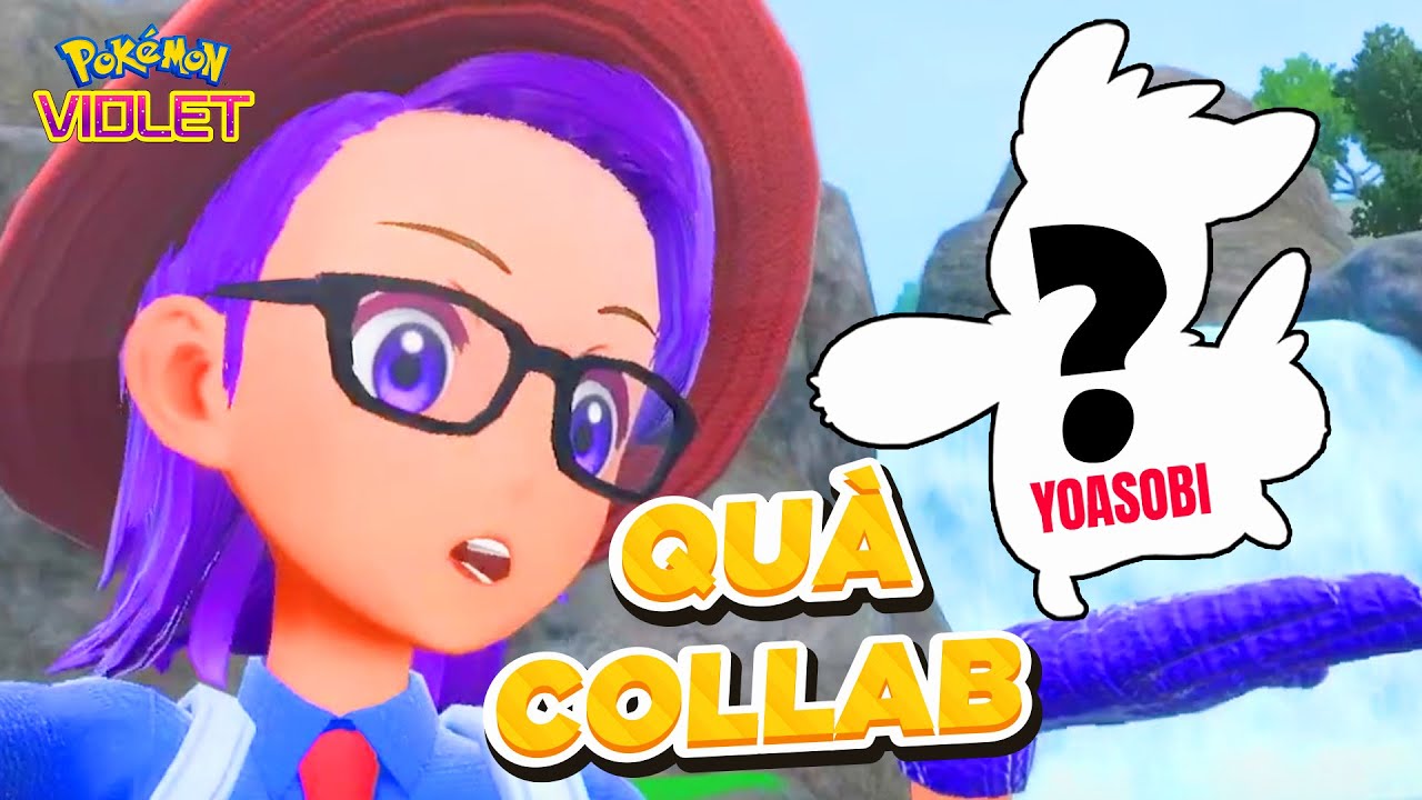 Pokemon Violet#43: Món quà collab giữa Pokémon với Yoasobi dành cho ...