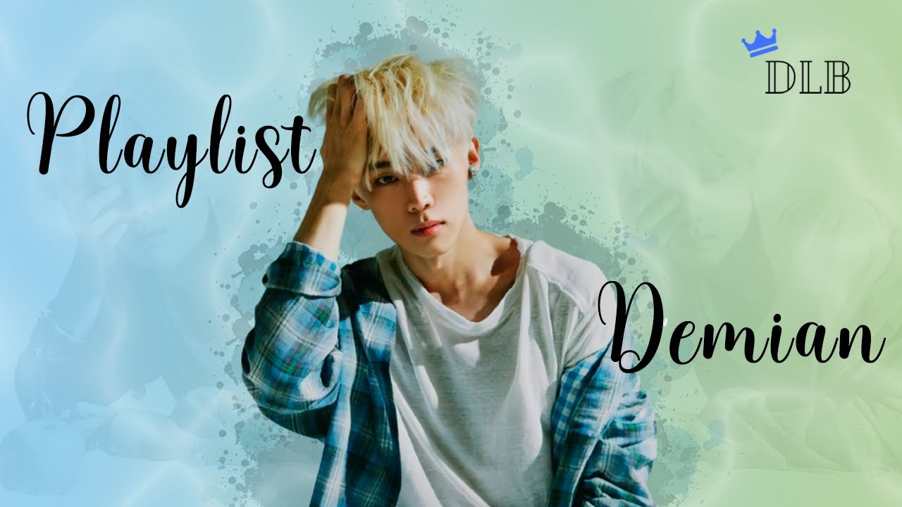 ♫︎ PLAYLIST DEMIAN ♫︎ [Pre-debut / jan 2021] - YouTube