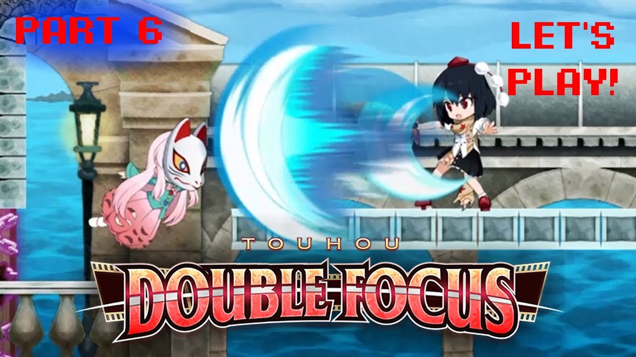 Let's Play Touhou Double Focus! [Part 6] - Almost at the End! - YouTube