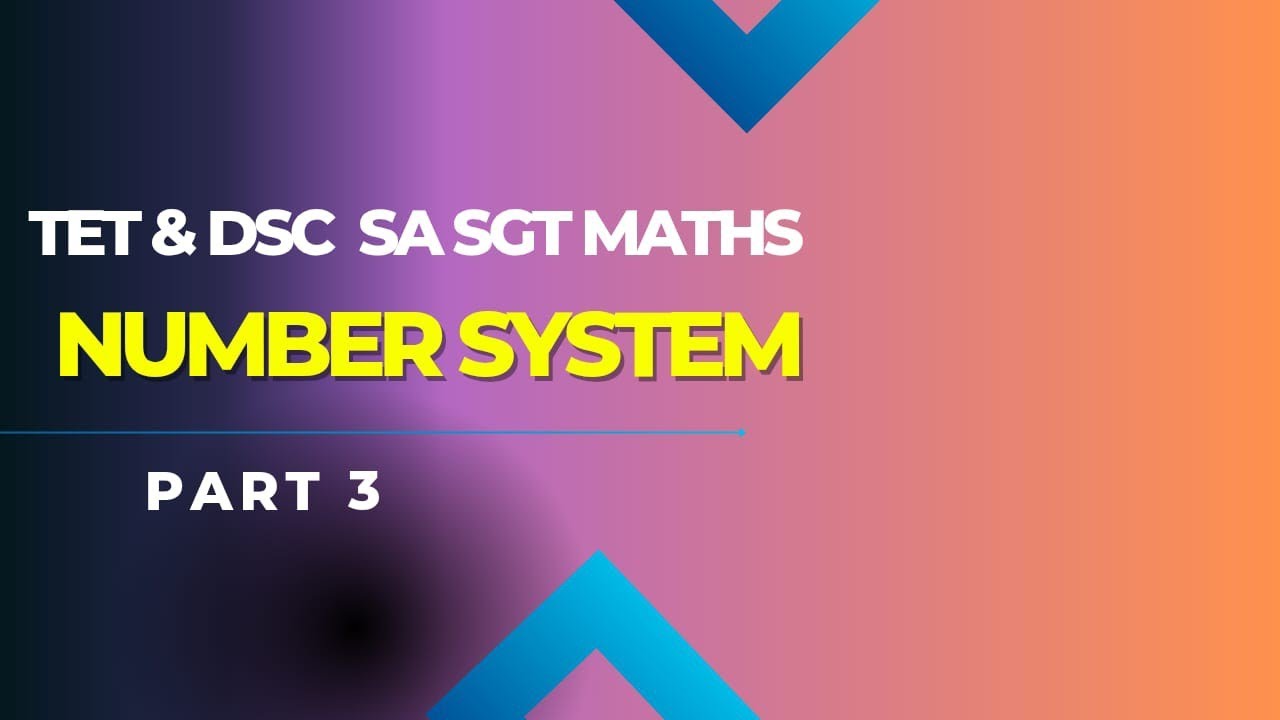 TET AND DSC SA SGT MATHS CLASS NUMBER SYSTEM PART -3 #dscmaths # ...