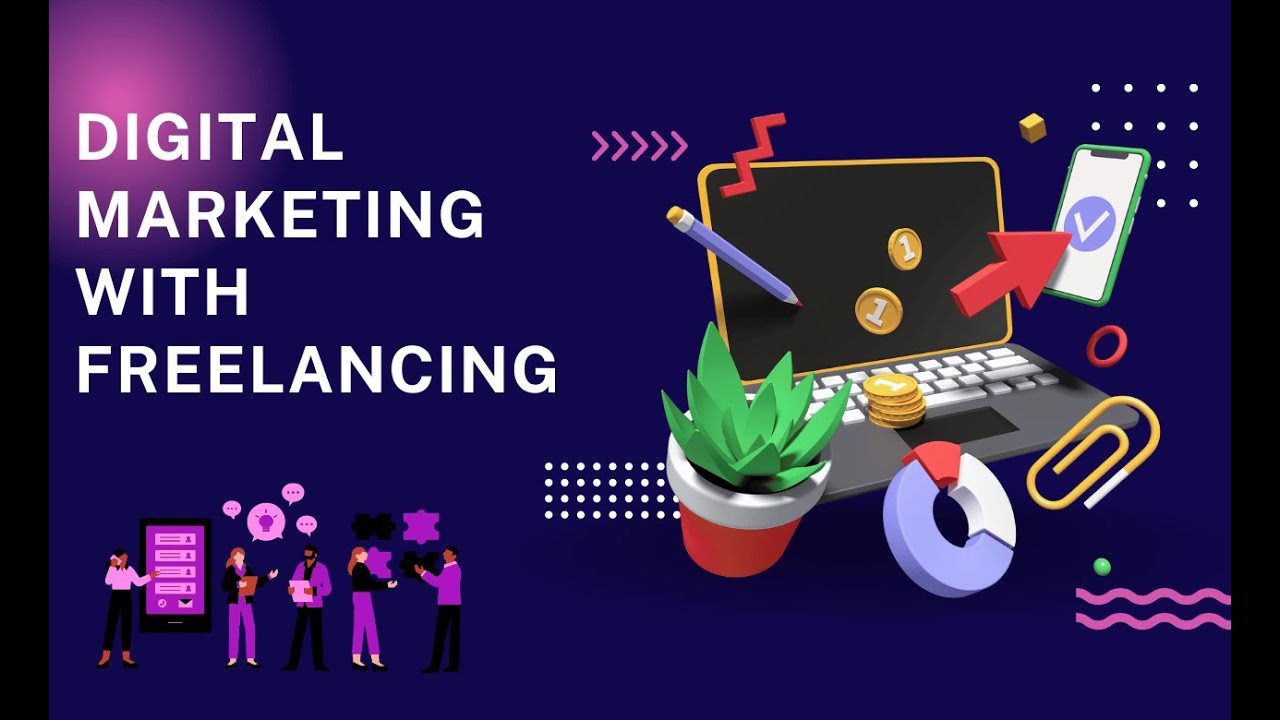 Digital Marketing with Freelancing - YouTube