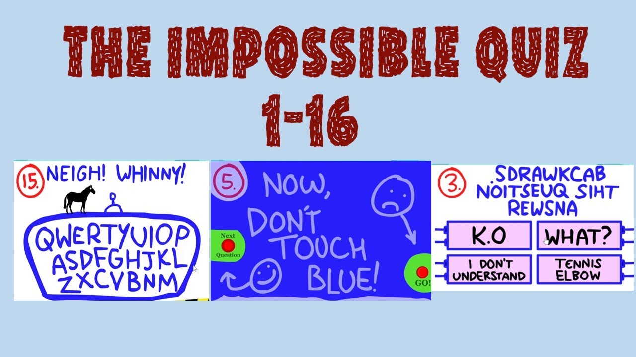 THE IMPOSSIBLE QUIZ 1-16 / @behindbehavior - YouTube