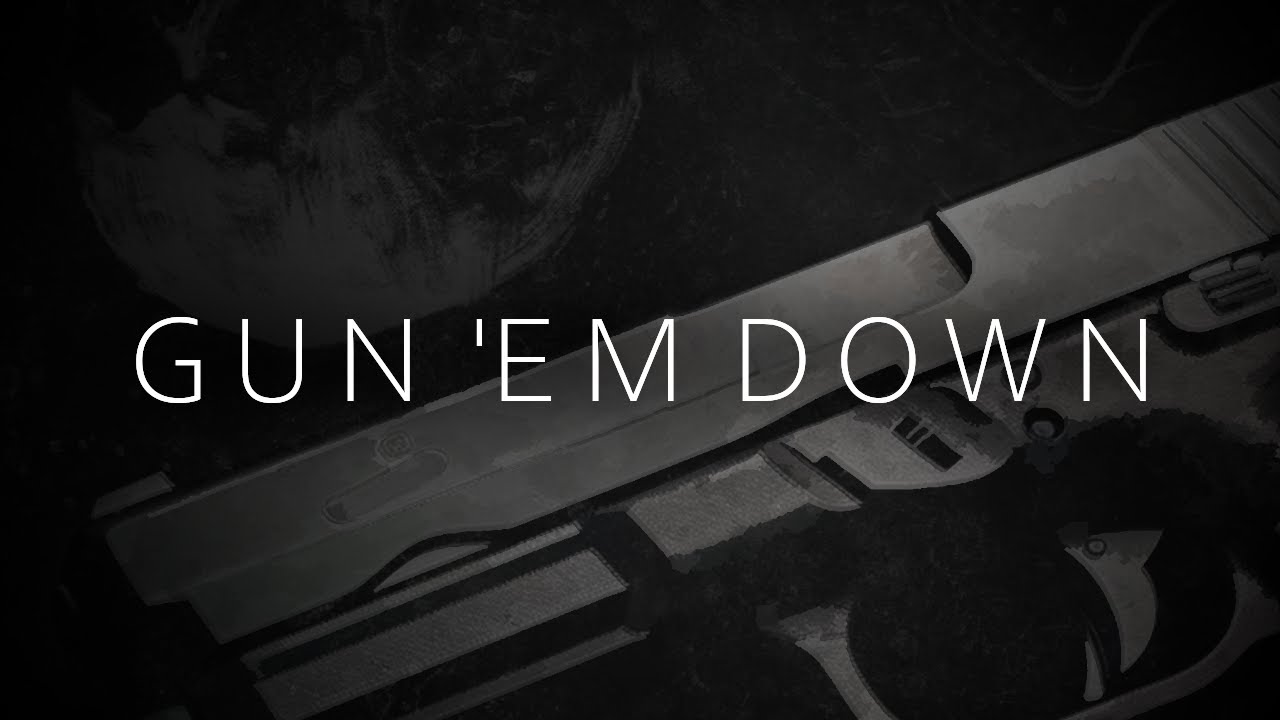 Ventar - GUN 'EM DOWN - YouTube