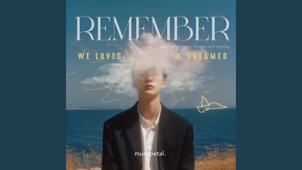 Remember We Loved - YouTube