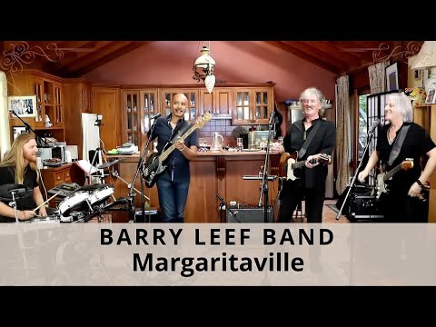 Margaritaville (Jimmy Buffett) cover by the Barry Leef Band