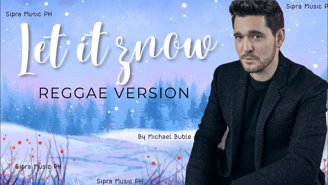 Let It Snow - Reggae Version | Michael Bublé Holiday Classic with a ...