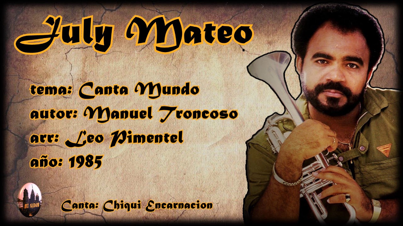 Canta Mundo - July Mateo y Orq (1985) - YouTube
