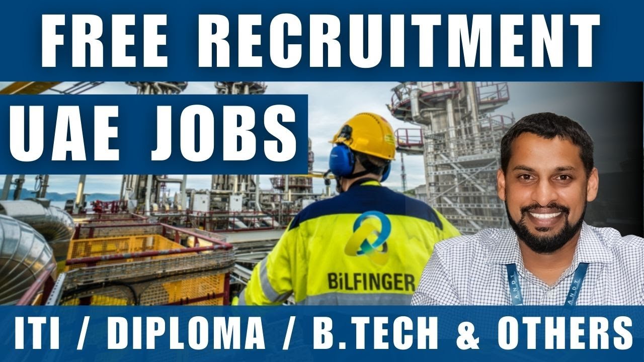 Job in UAE with AED 16,000 Salary | Bilfinger Free Recruitment (Part 2 ...