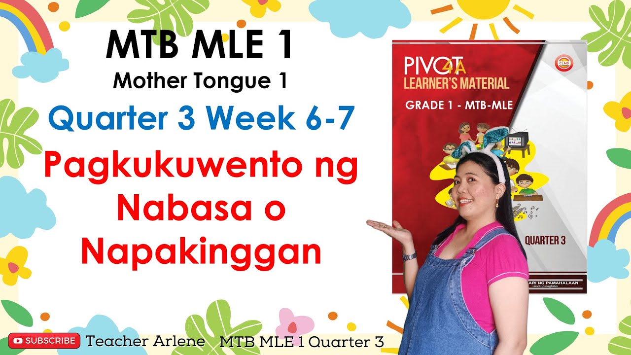 MTB 1Quarter 3 Week 6-7 Pagkukuwento ng Nabasa o Napakinggan - YouTube