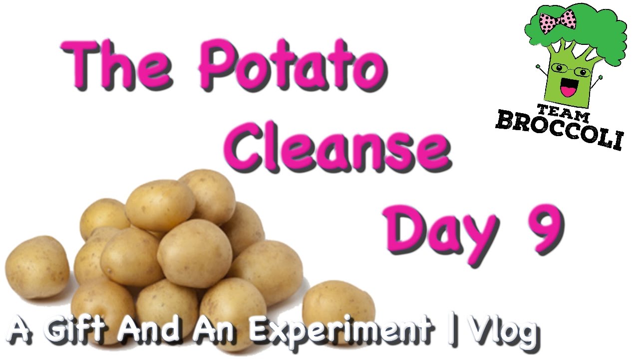 The Potato Cleanse Day 9 | A Gift And An Experiment | Vlog | Ep:689 ...