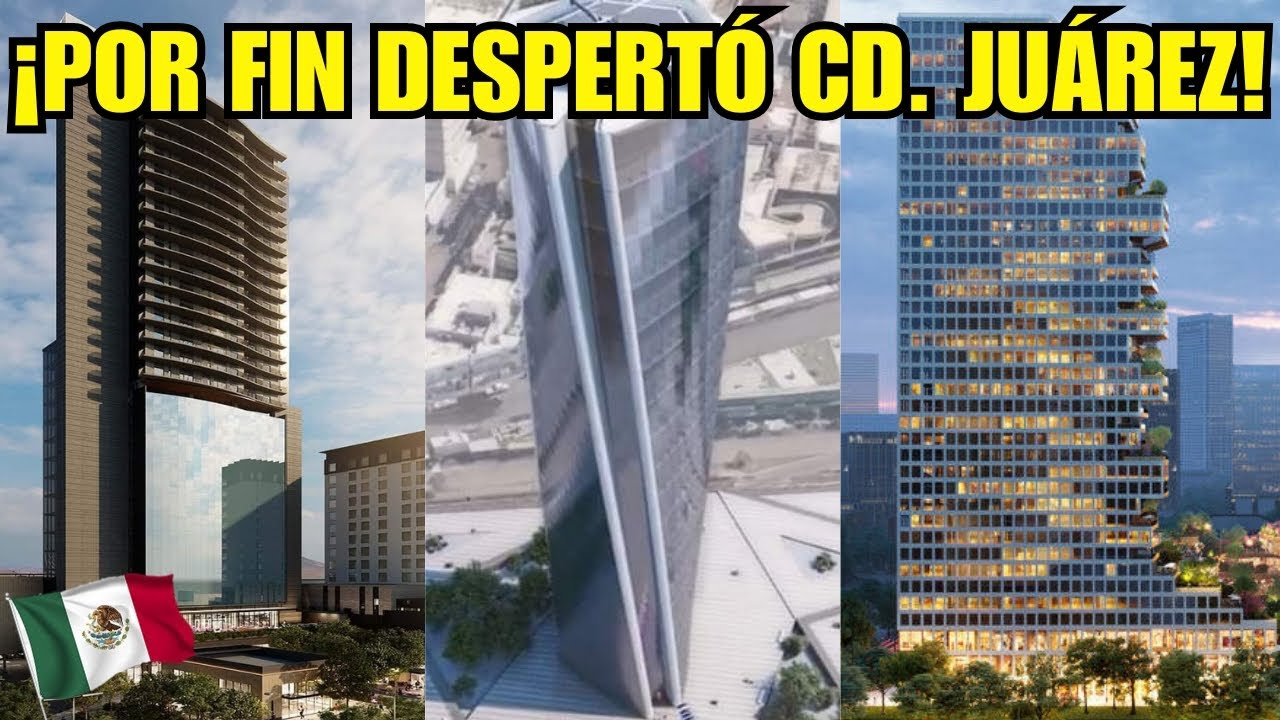 MEGA OBRAS Y PROYECTOS EN CIUDAD JUÁREZ - YouTube
