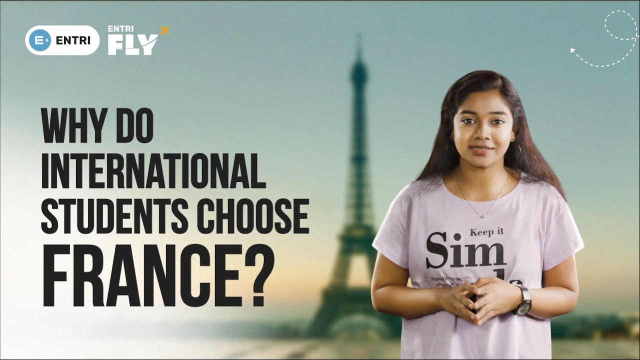 Why do International Students Choose France - Entri Fly - YouTube