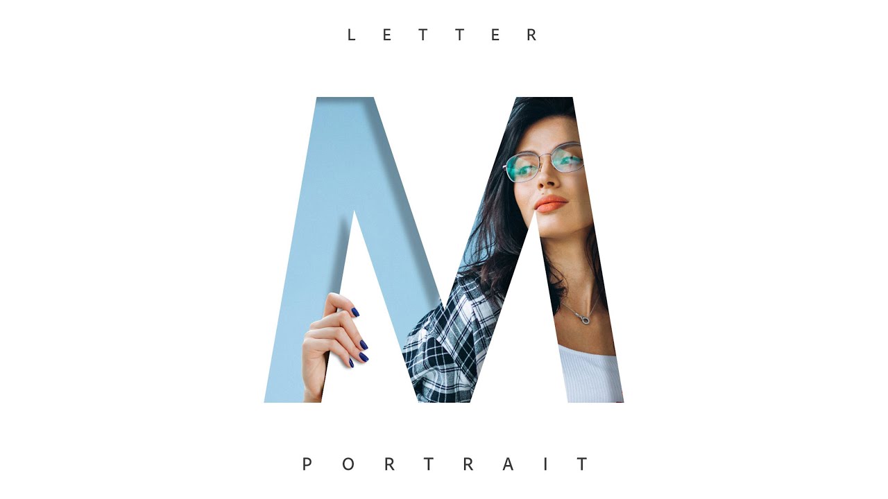 Letter (M) Portrait In Photoshop For Beginners - YouTube