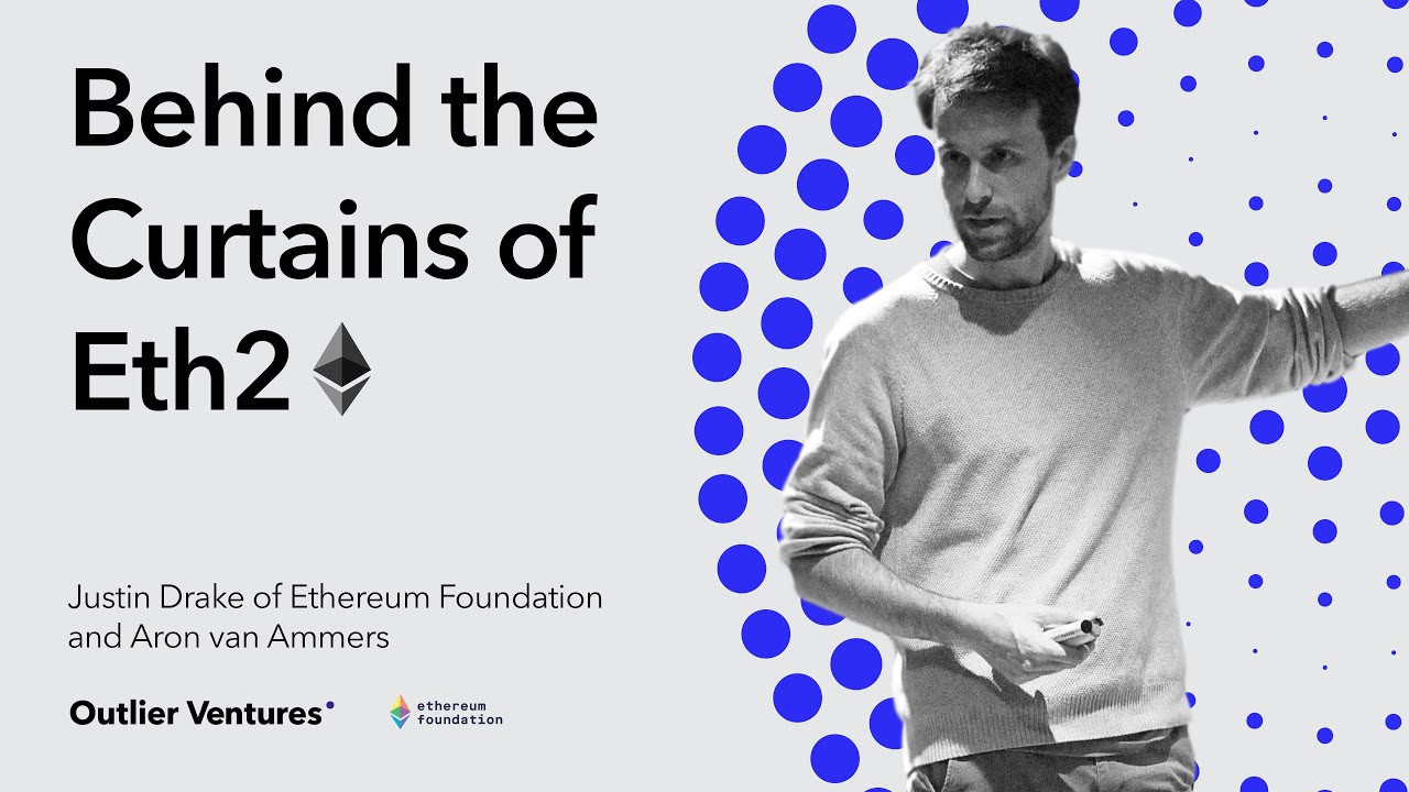 Behind the Curtains of Eth2, with Justin Drake of Ethereum Foundation ...