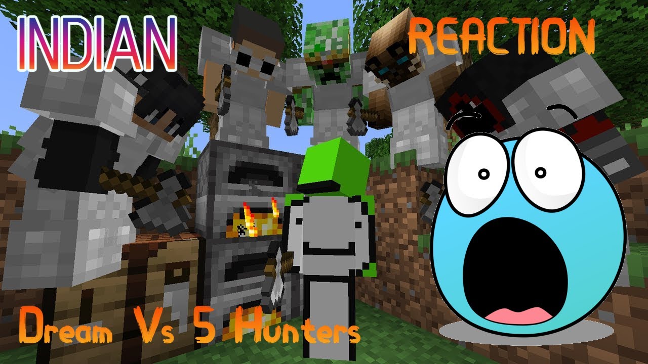Indian Reacting to Dream VS 5 hunters Rematch!! Indian Minecrafter!!😱😱😱 ...
