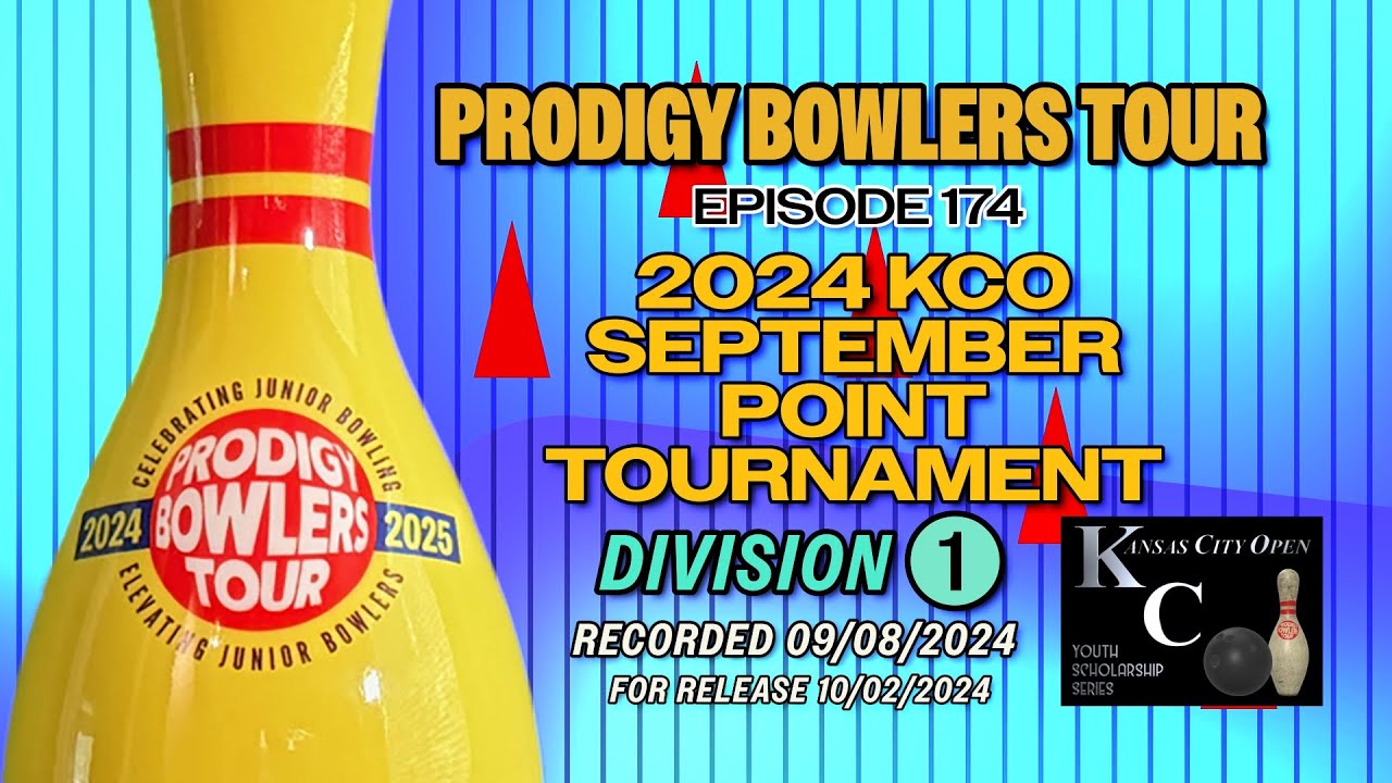 PRODIGY BOWLERS TOUR -- EP 174 -- 2024 KCO SEPT (D1) - YouTube
