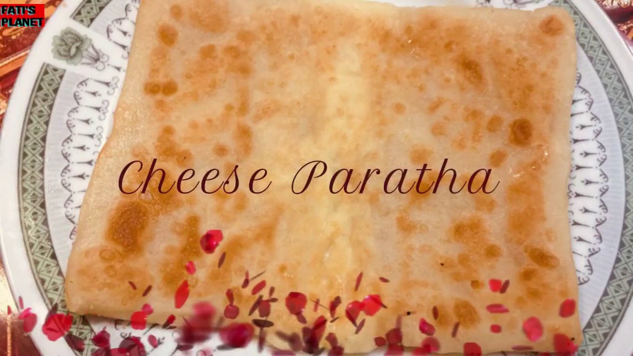 Cheese Paratha Recipe By Fati's Planet - YouTube