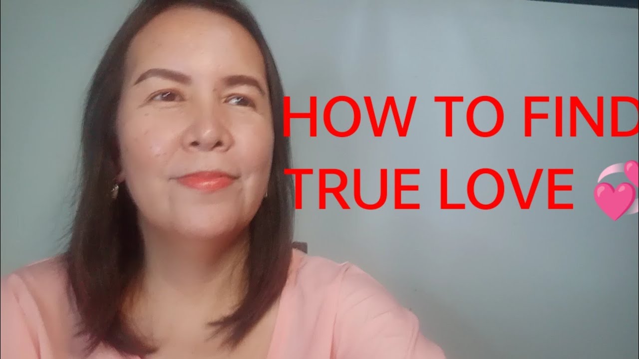 HOW TO FIND TRUE LOVE ️ - YouTube