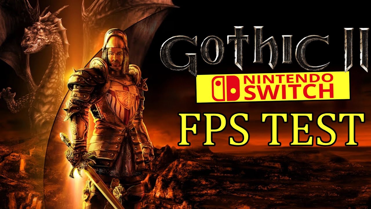 Gothic 2 Nintendo Switch Framerate Test - YouTube