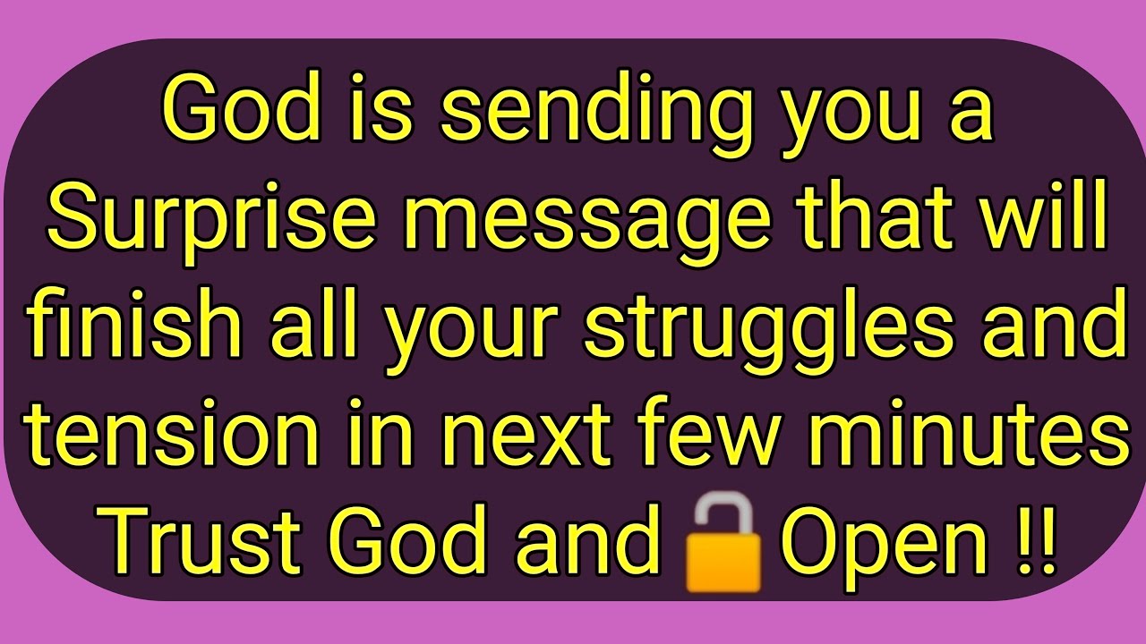 God is sending you a Surprise message that will finish all your ...