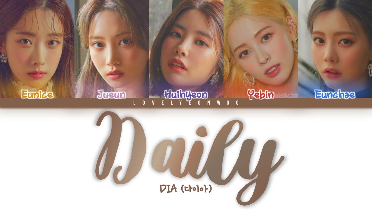 DIA (다이아) – Daily Lyrics (Color Coded Han/Rom/Eng) - YouTube
