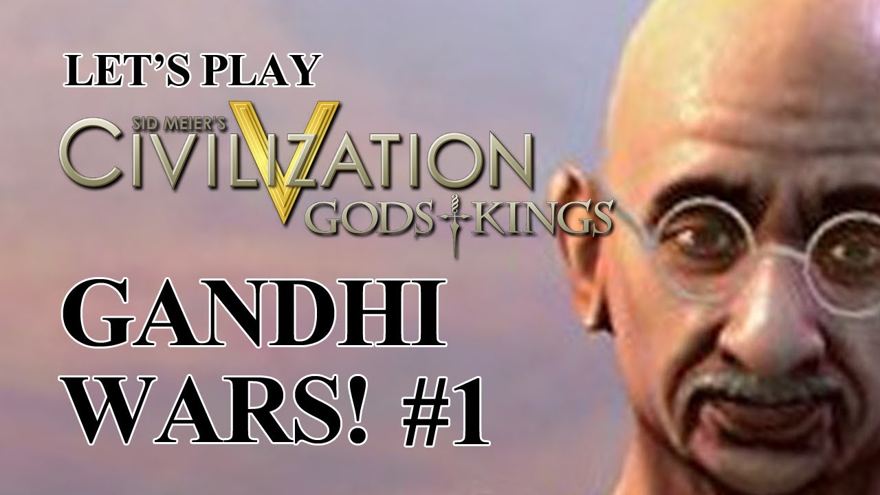 Civilization V Gods & Kings Let's Play - GANDHI WARS! - Part 1 - YouTube
