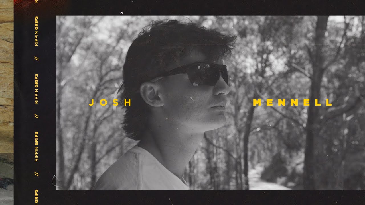 RIPPIN GRIPS // JOSH MENNELL - YouTube