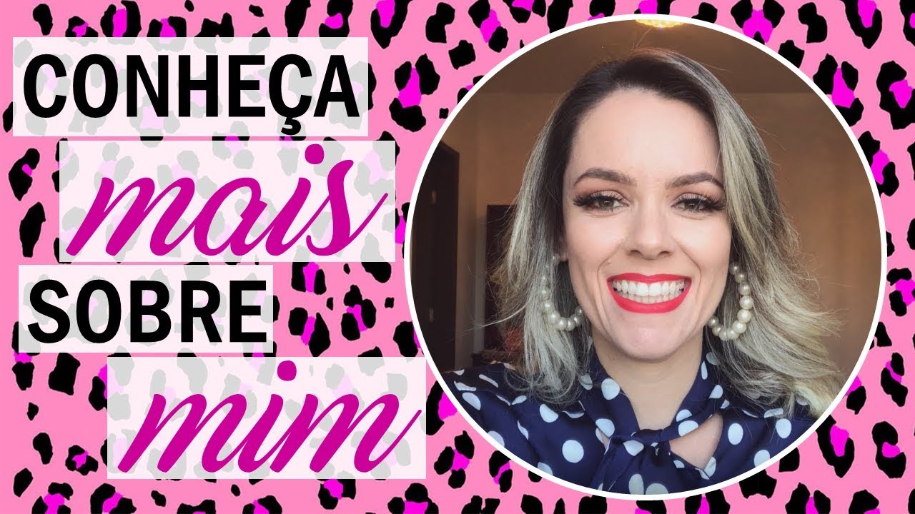 CONHEÇA MAIS SOBRE MIM! - YouTube