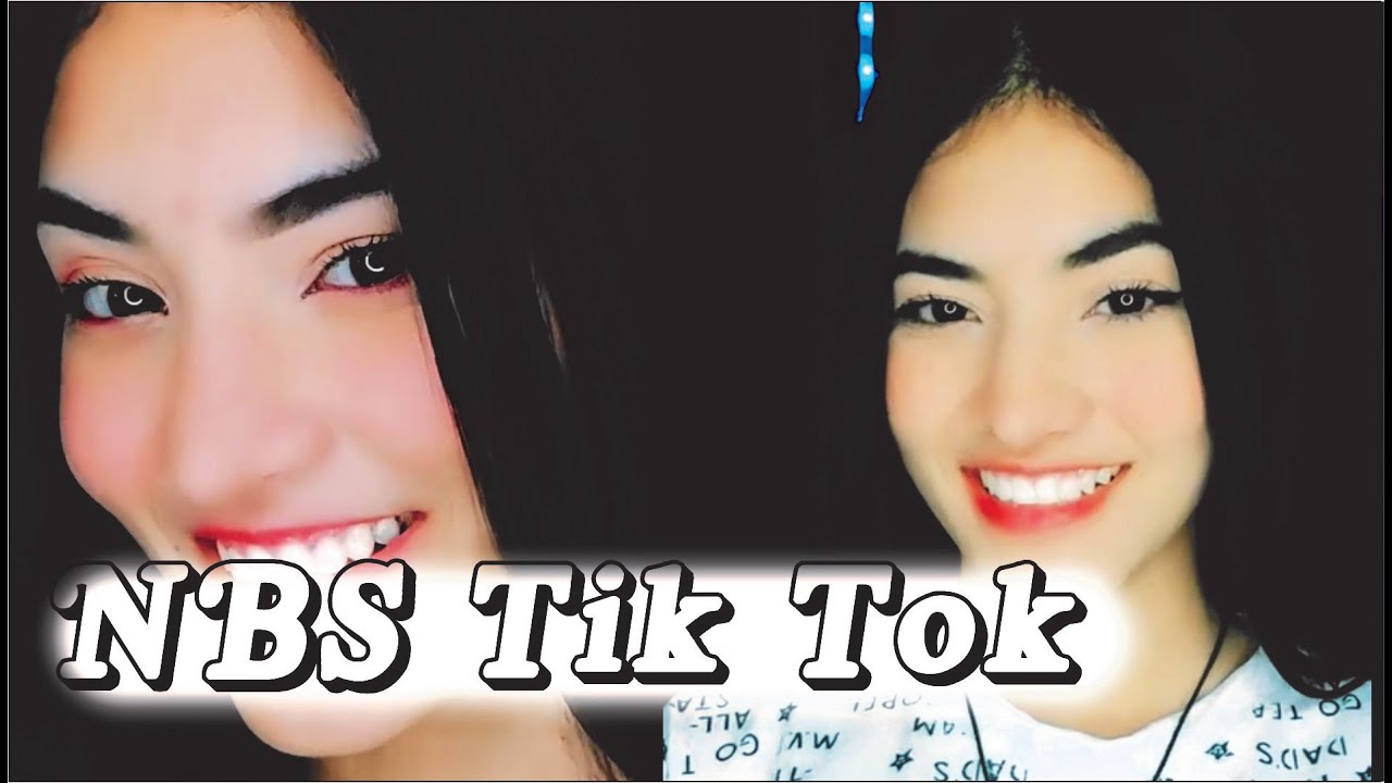 The beauty of ( Tik - Tok ) NBS 💗 - YouTube