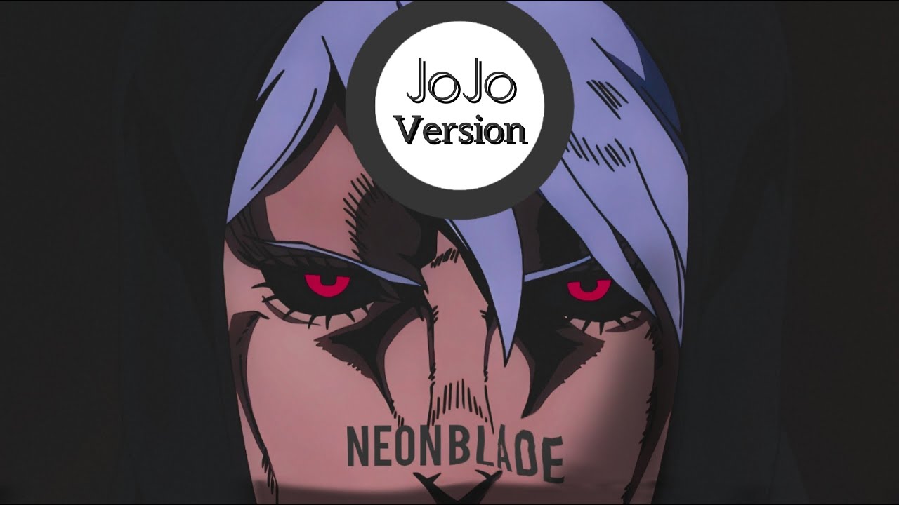 Neon Blade (JoJo version) - YouTube