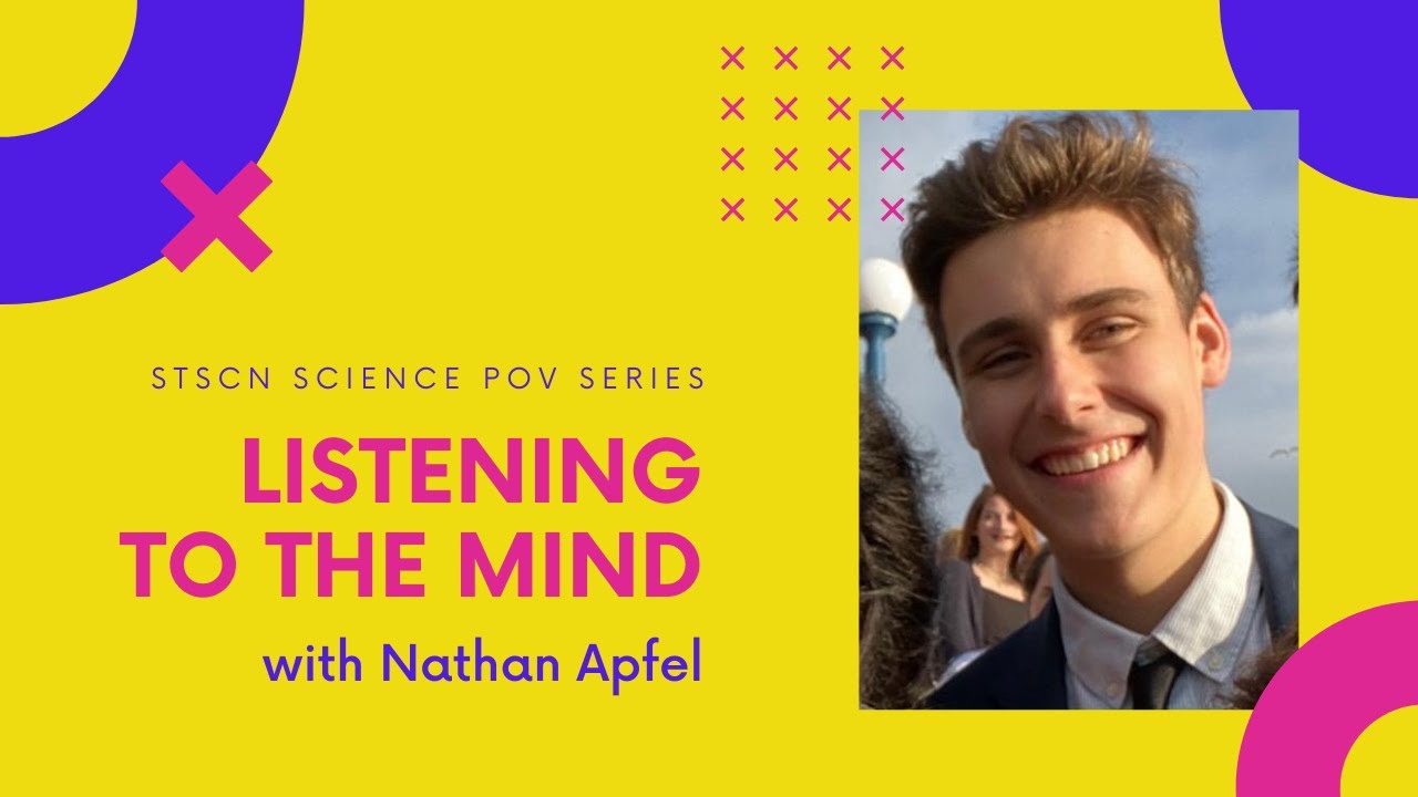 Listening to the Mind: Nathan Apfel | STSCN POV Series #4 - YouTube
