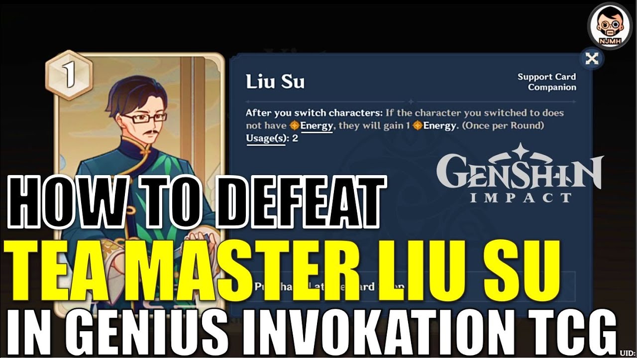 How to defeat Tea Master Liu Su in a Genius Invokation Duel | Genshin ...