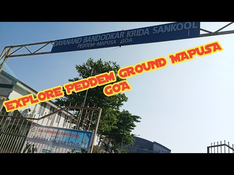 Peddem Ground Mapusa Goa | North Goa Places To Visit | Goa Mumbai ...