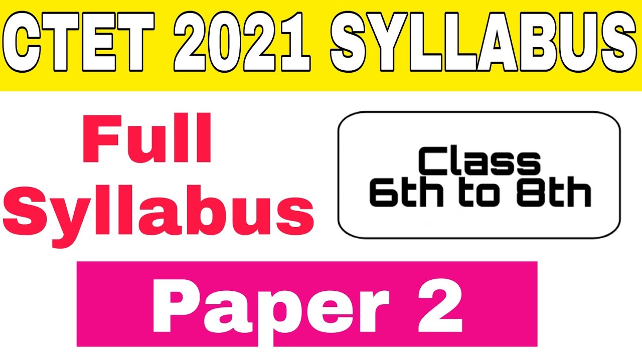 CTET Course For 2021 2nd Paper CTET Class 6 To 8 Syllabus CTET Exam ctet-course-for-2021-2nd-paper-ctet-class-6-to-8-syllabus-ctet-exam