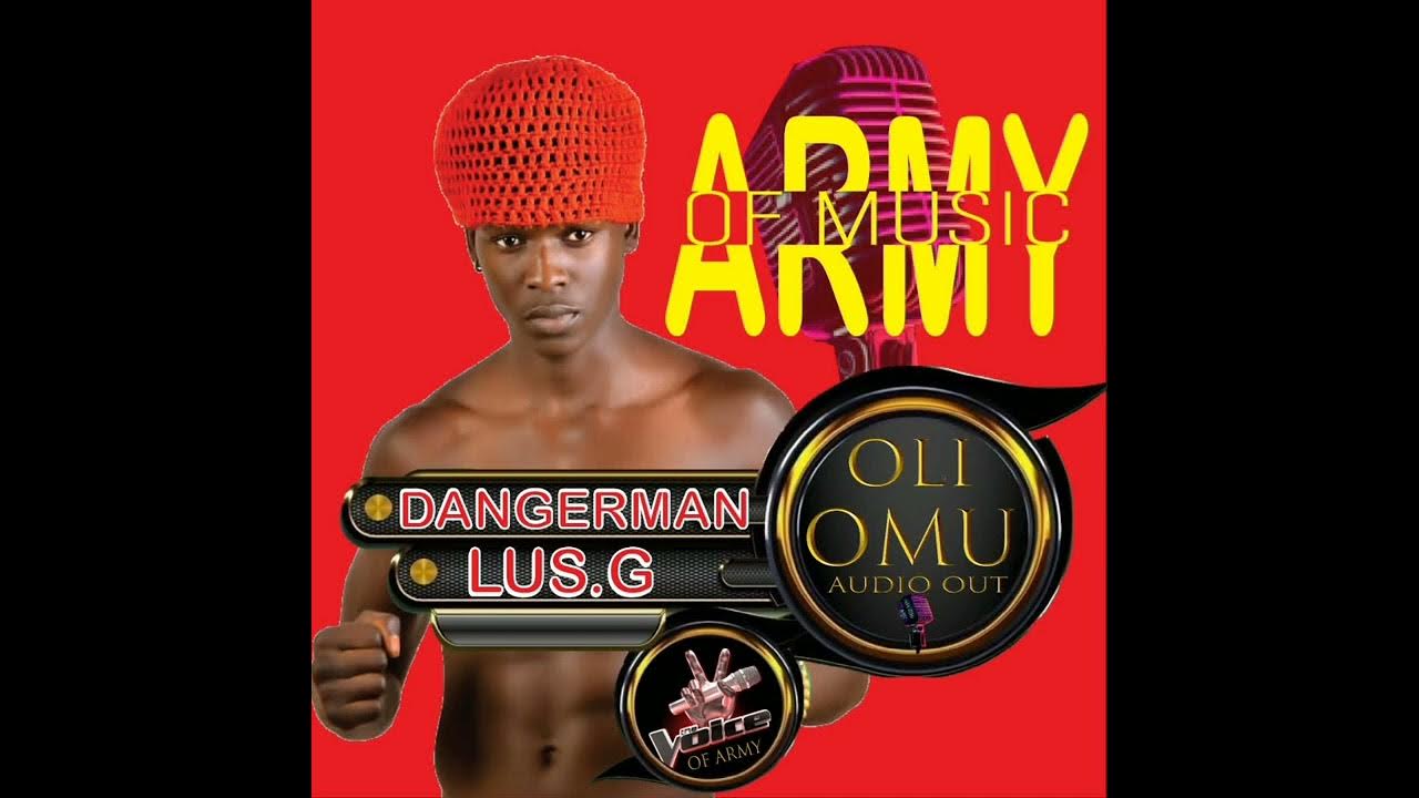Oli omu by Danger man Lus G (Official Audio) - YouTube