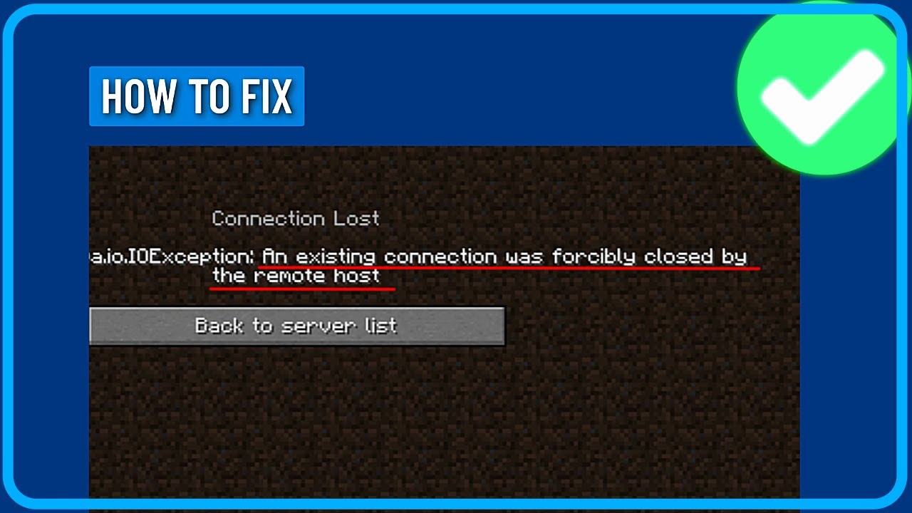 How to Fix Minecraft an Existing Connection Was Forcibly Closed by the ...