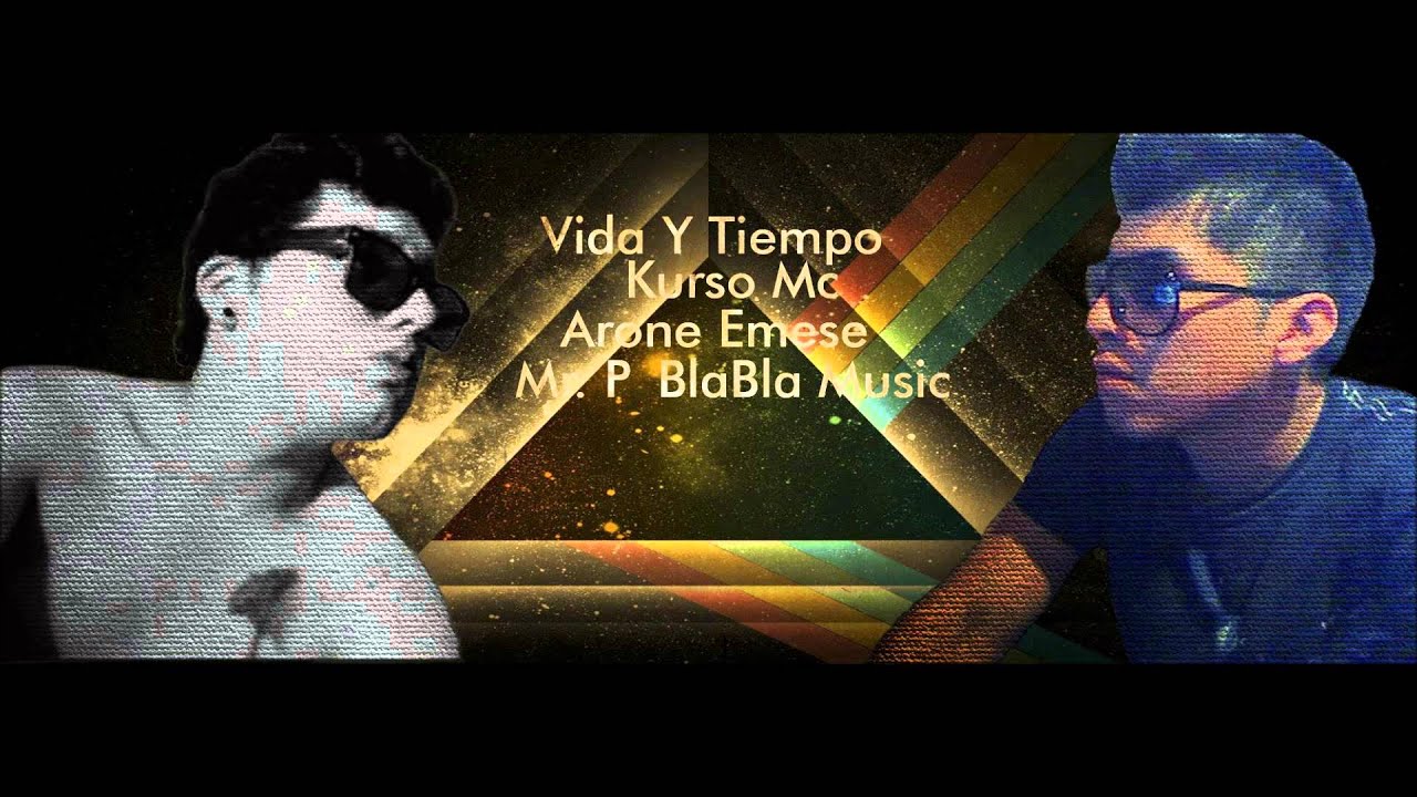 vida y tiempo - Kurso Mc Ft Arone Emese - YouTube