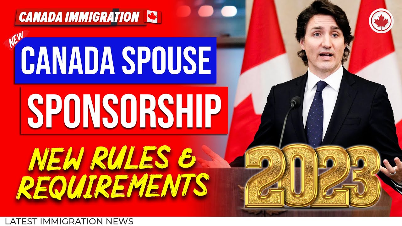 Canada Spouse Sponsorship 2023 New Rules Requirements List Of canada-spouse-sponsorship-2023-new-rules-requirements-list-of