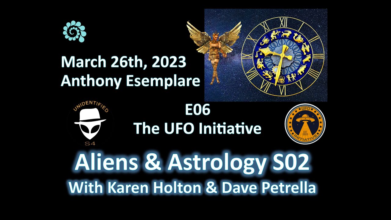 Aliens & Astrology S02 E06 Anthony Esemplare - THE UFO INITIATIVE - YouTube