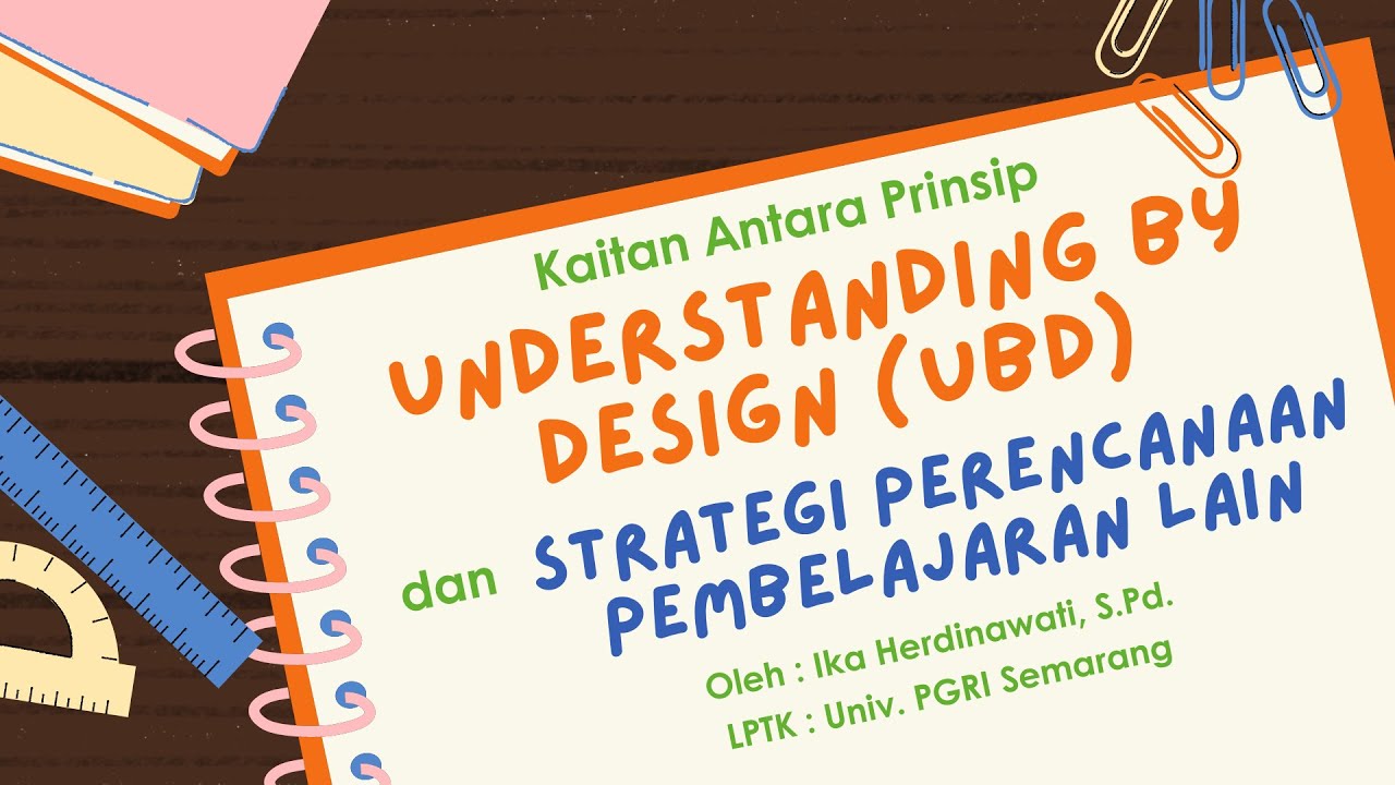 Kaitan Prinsip UbD dan Strategi Pembelajaran Lain - YouTube