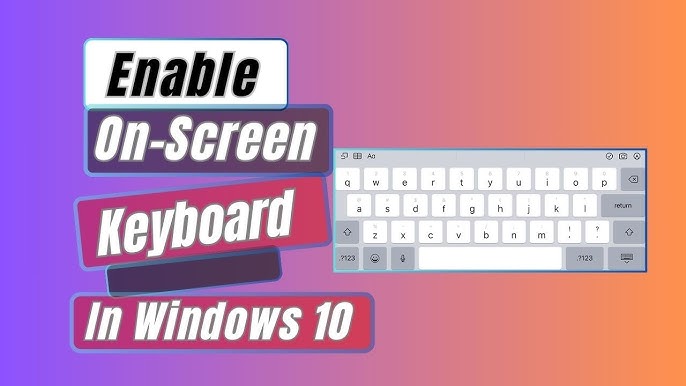 How To Enable On Screen Keyboard In Windows 10 Youtube How To Enable