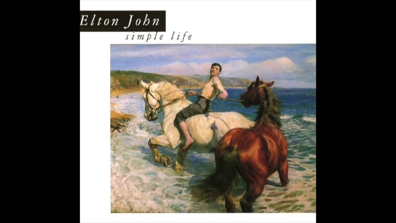 Elton John – Simple Life - YouTube